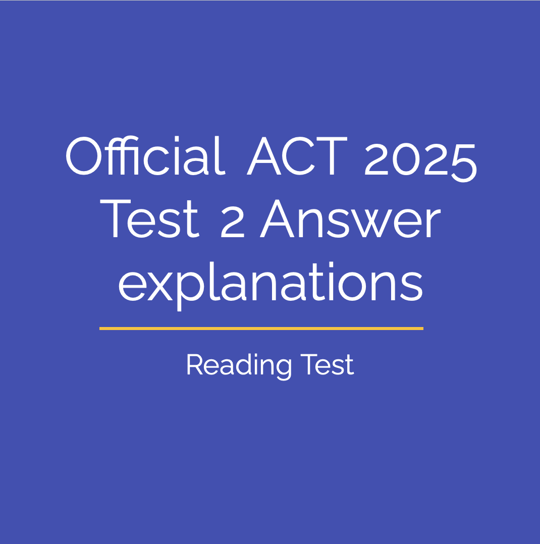 Answer Explanations for the 2nd ACT 2025 Reading Test | Piqosity